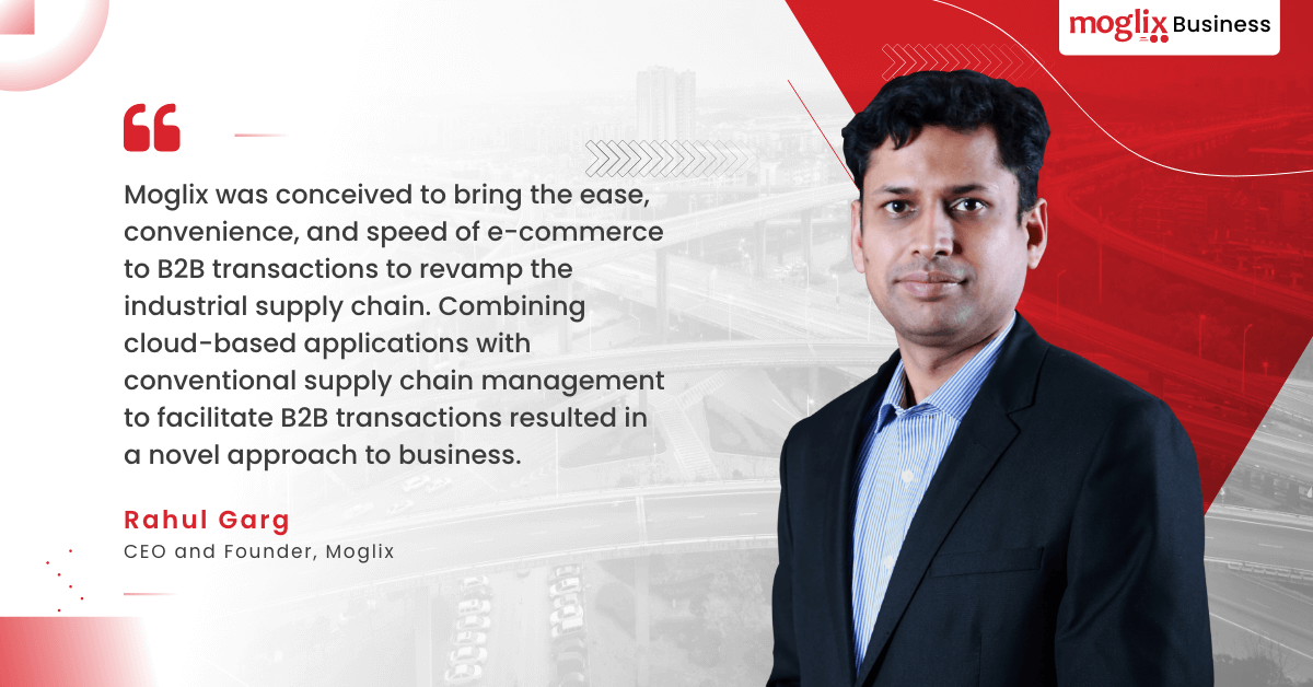 Rahul Garg on Bringing Tech Innovation to the Manufacturing Industry