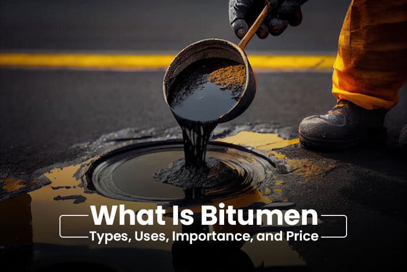 What Is Bitumen: Types, Uses, Importance, and Price (Complete guide ...
